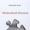 Methodical Illusion: Roth, Rebekah: 9780982757130: Books - Amazon.ca