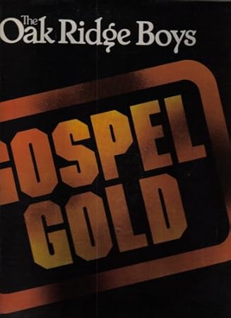 The Oak Ridge Boys - The Oak Ridge Boys Gospel Gold - Amazon.com Music