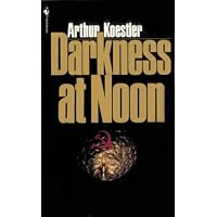 Darkness at Noon: Arthur Koestler, Daphne Hardy: 9780553265958: Amazon ...