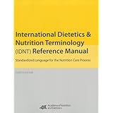 Abridged Nutrition Care Process Terminology (NCPT) Reference Manual ...