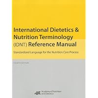 International Dietetics and Nutritional Terminology (Idnt) Reference ...
