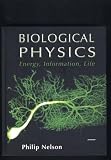 Biological Physics: with New Art by David Goodsell: Philip Nelson ...