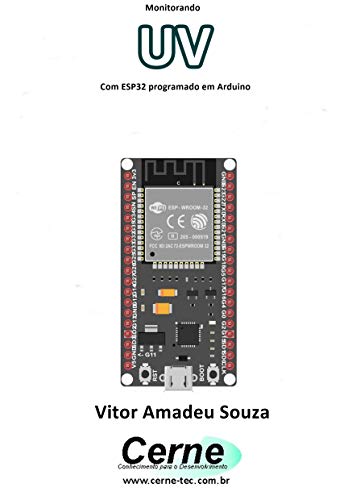 Monitorando Através Do Visual C Uv Com Esp32 Programado Em Arduino