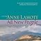 All New People: Lamott, Anne: 9781582430546: Amazon.com: Books