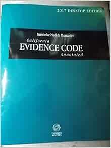 California Evidence code Annotated: Edward J. Imwinkerlried, Albert J ...