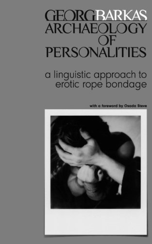 Archeology of Personalities: a linguistic approach to erotic rope ...