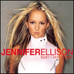 Baby I Don't Care [CD 1] by Jennifer Ellison: Amazon.co.uk: Music