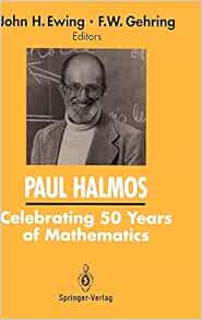 Amazon.com: PAUL HALMOS Celebrating 50 Years of Mathematics ...