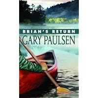Amazon.com: Brian's Return: 9780440413790: Paulsen, Gary: Books