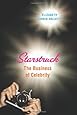 Amazon.com: Starstruck: The Business of Celebrity (9780865479098): Elizabeth Currid-Halkett: Books