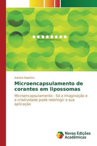 Microencapsulamento de Corantes Em Lipossomas PDF Baptista Adelina