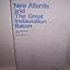 New Atlantis and The Great Instauration: Francis Bacon, Jerry ...