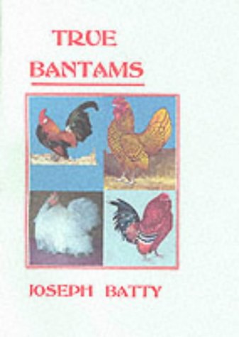 True Bantams: Batty, Joseph: 9781857362732: Amazon.com: Books