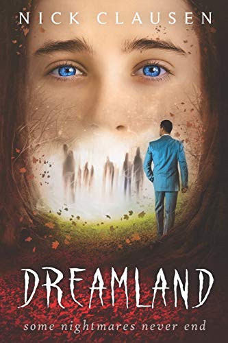Dreamland: A ghost story: Clausen, Nick: 9781091086586: Amazon.com: Books