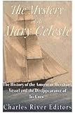The Mary Celeste: An Unsolved Mystery from History: Jane Yolen, Heidi E ...