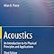 Acoustics: An Introduction to Its Physical Principles and Applications ...
