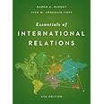 Essentials of International Relations (Sixth Edition): Mingst, Karen A ...