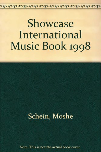 Showcase International Music Book: 1998: Schein, Moshe: 9780952845539 ...