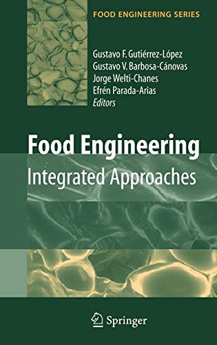 Food Engineering: Integrated Approaches (Food Engineering Series ...