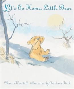Let's Go Home Little Bear: Martin Waddell, Barbara Firth: 9781844284924: Amazon.com: Books