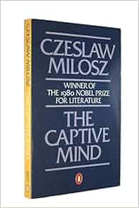 The Captive Mind: Czeslaw Milosz: 9780140058758: Amazon.com: Books
