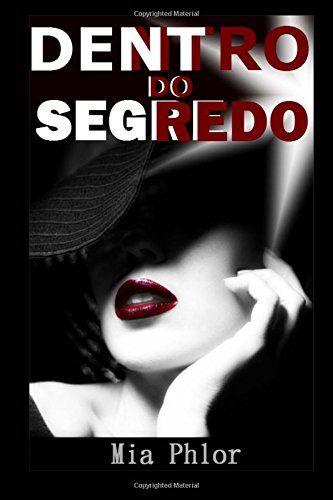 Dentro Do Segredo: O Segredo Mais Bem Guardado de Hollywood PDF Mia Phlor