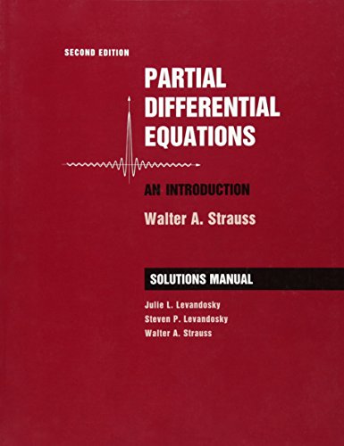 Amazon - Partial Differential Equations: An Introduction: Strauss, Walter A., Levandosky, Julie ...