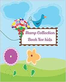 Stamp Collection Book For kids: My first Stamp Collecting Album Book ...