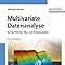 Multivariate Datenanalyse: für die Pharma-, Bio- und Prozessanalytik: Amazon.de: Kessler ...