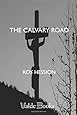 The Calvary Road: Exploring Christianity (.): Hession, Mr. Roy ...