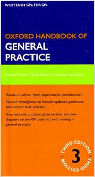 Oxford Handbook of General Practice (Oxford Handbooks Series ...