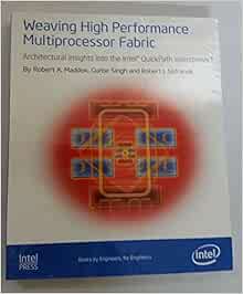 Weaving High Performance Multiprocessor Fabric: Architectural Insights ...