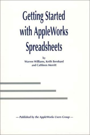 Amazon.com: Getting Started with AppleWorks Spreadsheets: 9780962080784 ...