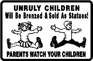 Amazon.com : UNRULY CHILDREN parents new joke office sign : Yard Signs ...