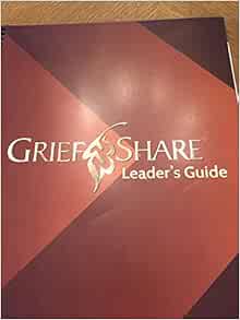 Grief share Leaders Guide: Griefshare: Amazon.com: Books