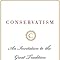 Conservatism An Invitation To The Great Tradition Scruton Roger