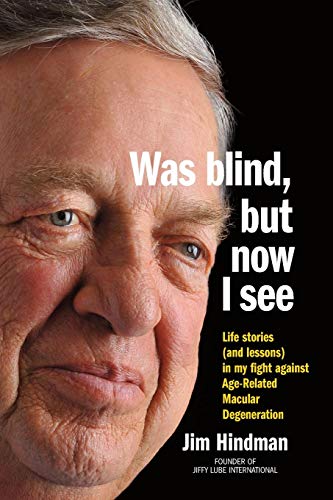 Was blind, but now I see: Hindman, Jim: 9780692356050: Amazon.com: Books