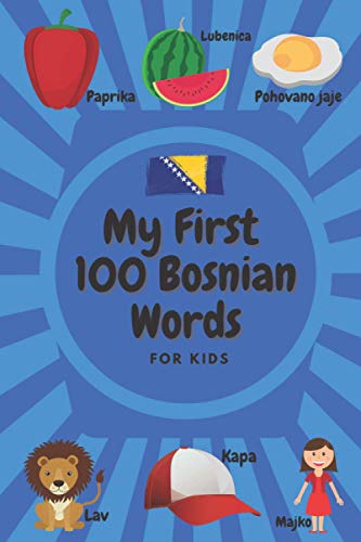 Mua My First 100 Bosnian Words: Book | Learn Bosnian Words for Kids ...