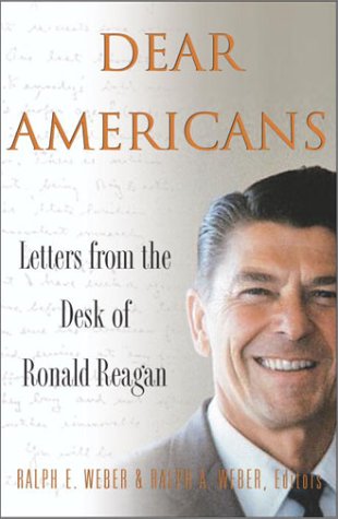 Amazon.com: Dear Americans: Letters from the Desk of Ronald Reagan ...