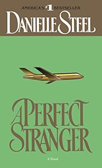 A Perfect Stranger: A Novel - Kindle edition by Danielle Steel ...
