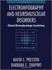 Electromyography and Neuromuscular Disorders: Clinical ...