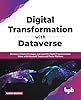 Digital transformation with dataverse: Become a citizen developer and lead the digital ...