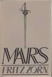 Mars: Fritz Zorn, Robert Kimber, Rita Kimber: 9780394517551: Amazon.com ...