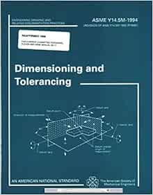 Amazon.com: Dimensioning and Tolerancing: ASME Y14.5M-1994 (Engineering Drawing and Related ...