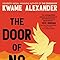 The Door of No Return: Alexander, Kwame: 9780316441865: Amazon.com: Books