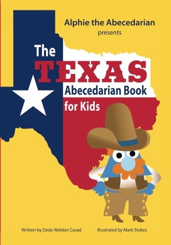 The Texas Abecedarian Book for Kids (The Abecedarian Book for Kids ...