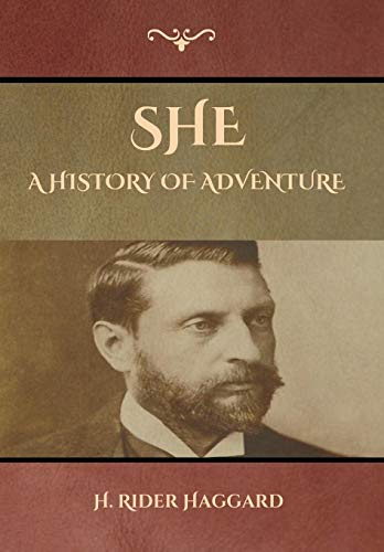 Amazon.com: She: A History of Adventure: 9781618956071: Haggard, H ...