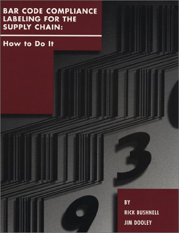 Bar Code Compliance Labeling for the Supply Chain : How to Do It ...
