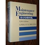 Maintenance Engineering Handbook, Eighth Edition: Amazon.co.uk: Keith Mobley: 9780071826617: Books