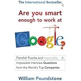 Are You Smart Enough to Work at Google?: Poundstone, William ...